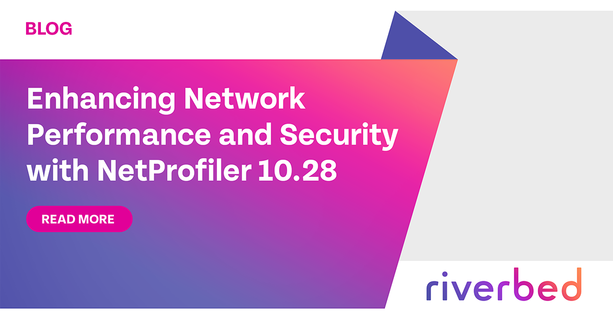 Enhancing Network Performance And Security With Netprofiler 1028 Riverbed