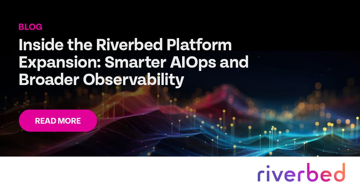 Inside the Riverbed Platform Expansion